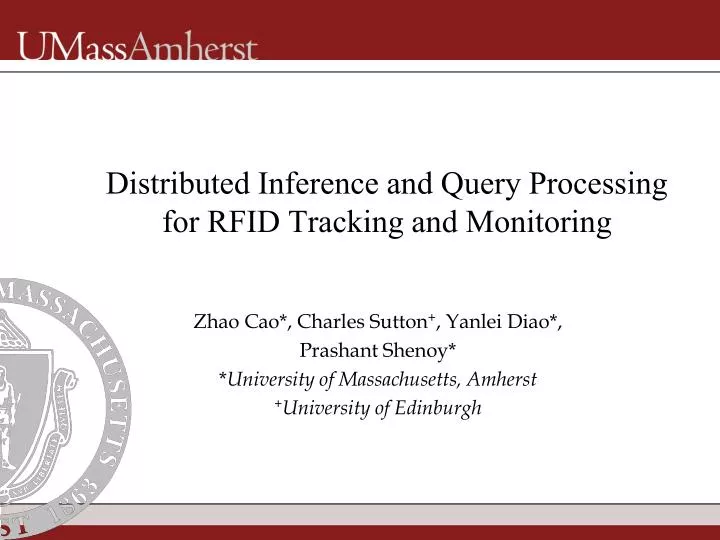 Ppt Distributed Inference And Query Processing For Rfid Tracking And Monitoring Powerpoint