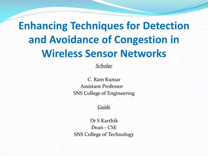 Ppt Enhancing Techniques For Detection And Avoidance Of Congestion In Wireless Sensor Networks