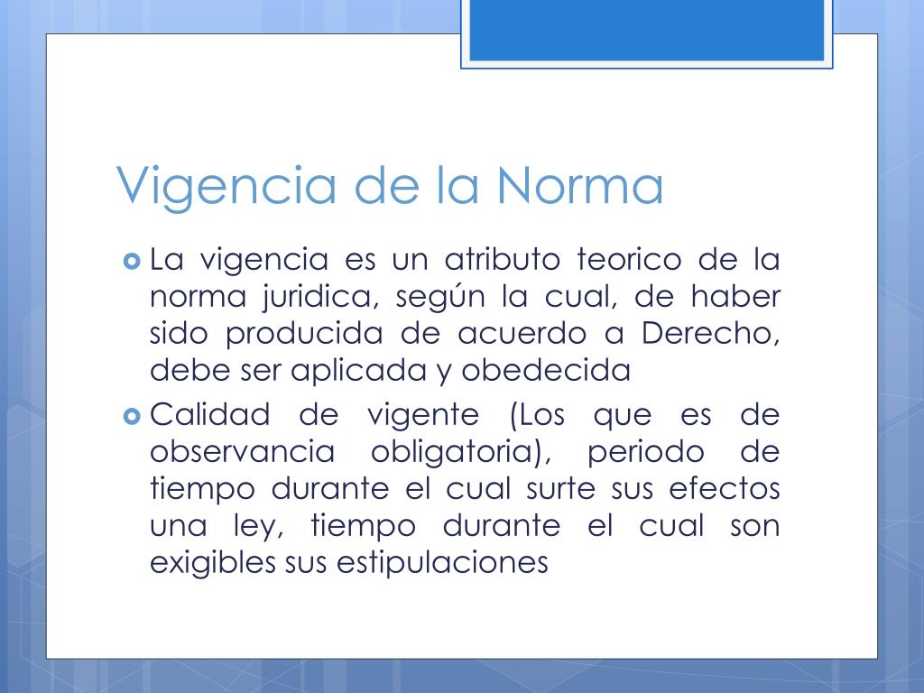 PPT - Vigencia de la Norma Juridica PowerPoint Presentation, free ...