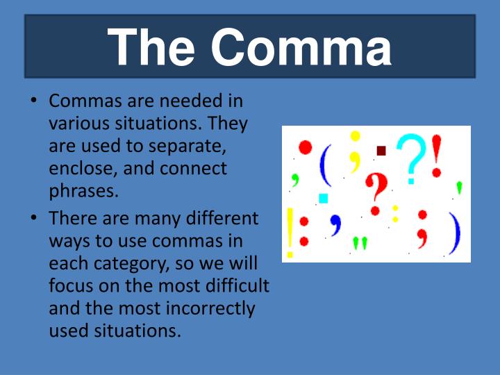 PPT - Commas Colons & Semicolons PowerPoint Presentation - ID:2175077