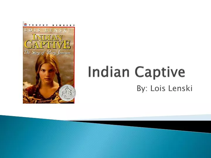 PPT - Indian Captive PowerPoint Presentation, free download - ID:2175109