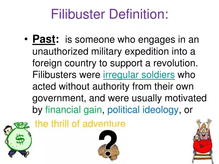 PPT - Filibuster Definition: PowerPoint Presentation, free download ...
