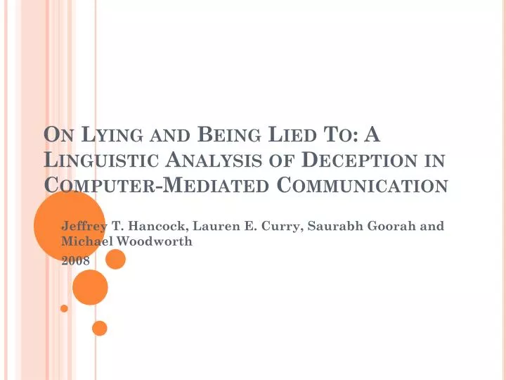 Ppt On Lying And Being Lied To A Linguistic Analysis Of Deception In Computer Mediated