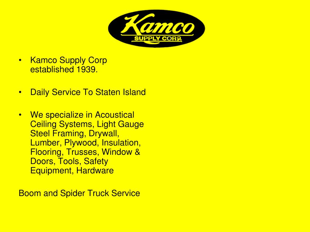 PPT - Kamco Supply Corp established 1939. Daily Service To Staten ...