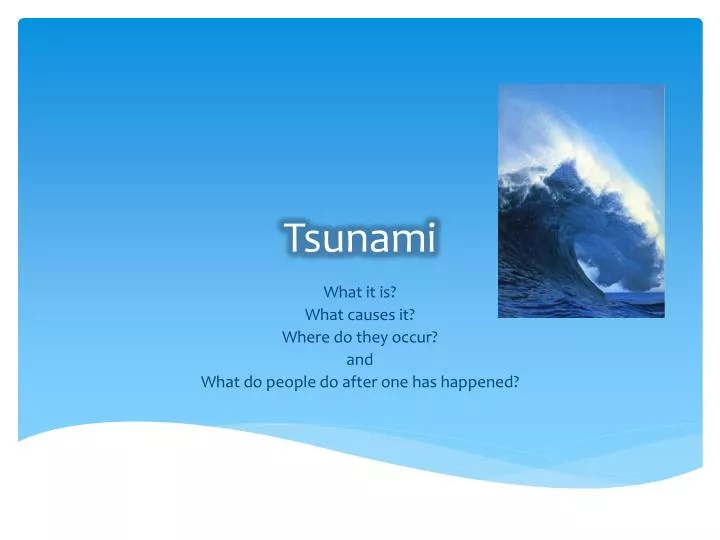 PPT - Tsunami PowerPoint Presentation, free download - ID:2176245