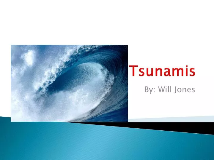 PPT - Tsunamis PowerPoint Presentation, free download - ID:2176291