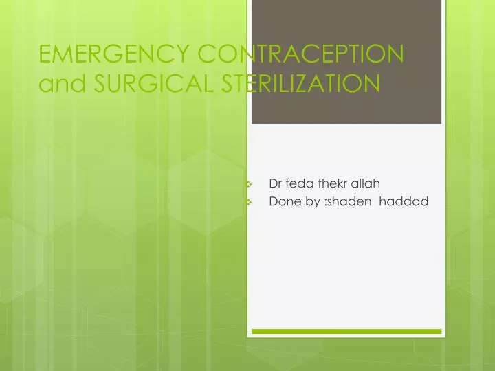 PPT - EMERGENCY CONTRACEPTION and SURGICAL STERILIZATION PowerPoint ...