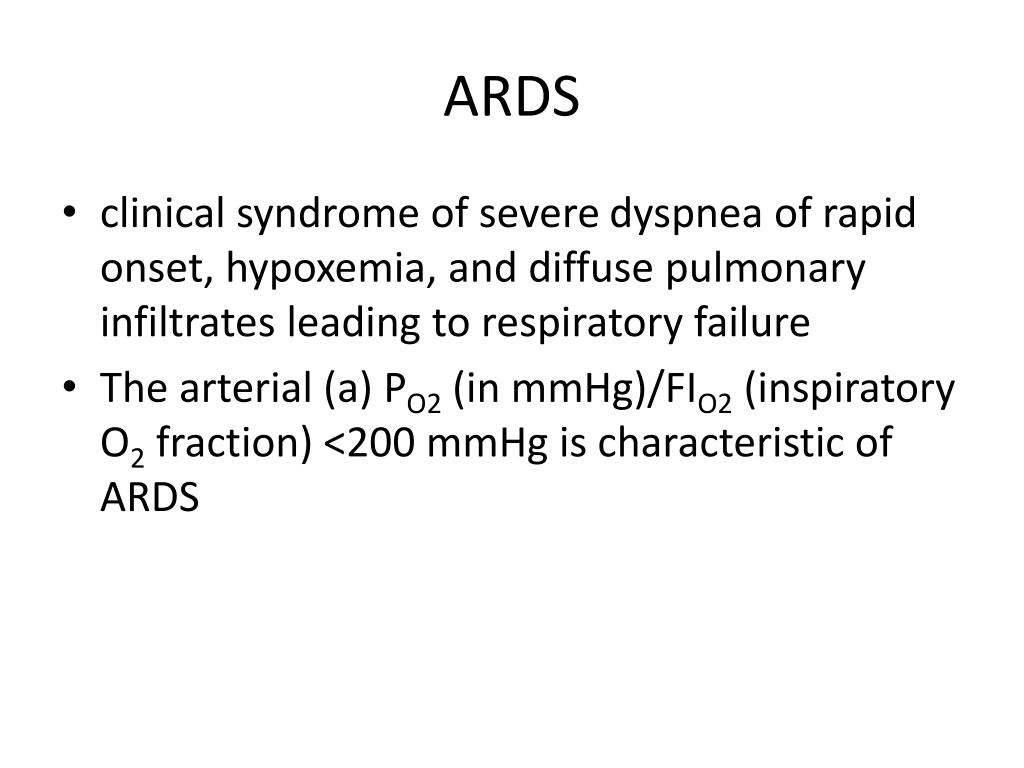 PPT - ARDS (Acute Respiratory Distress Syndrome) PowerPoint ...