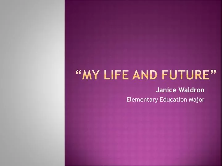 PPT - “My life and future” PowerPoint Presentation, free download - ID ...