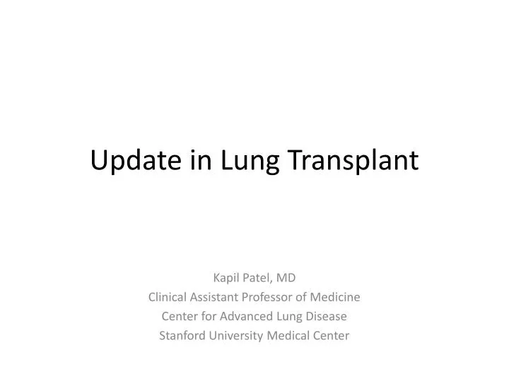 PPT - Update in Lung Transplant PowerPoint Presentation, free download - ID:2176952