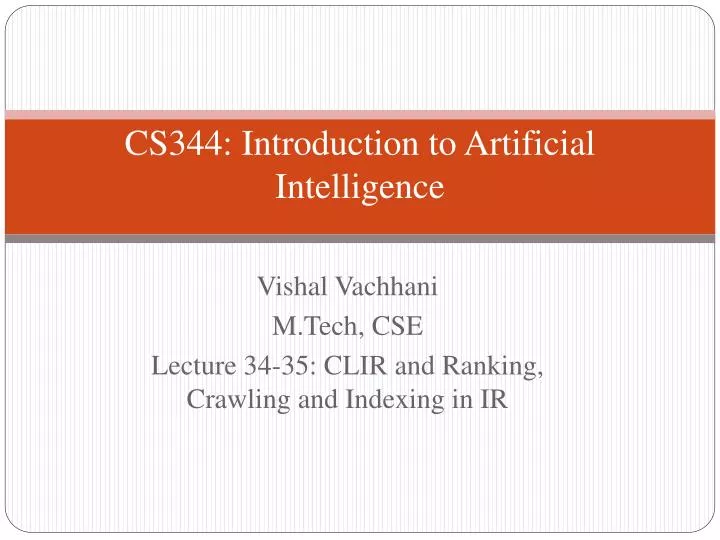 PPT - CS344: Introduction to Artificial Intelligence PowerPoint ...