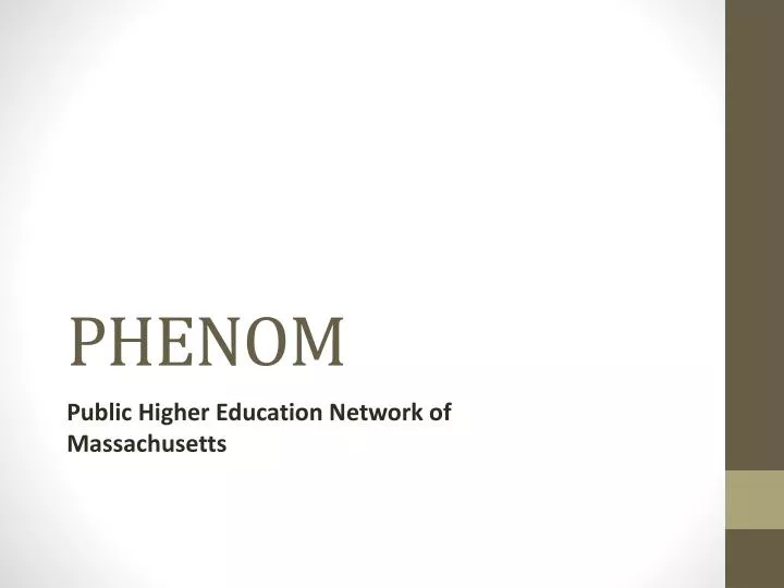PPT - PHENOM PowerPoint Presentation, free download - ID:2177701