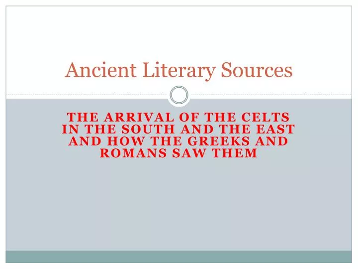 PPT - Ancient Literary Sources PowerPoint Presentation, free download ...