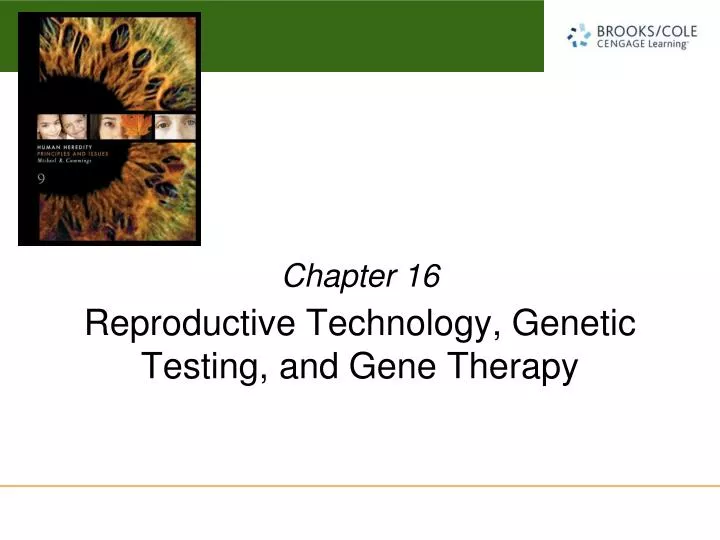 PPT - Reproductive Technology, Genetic Testing, and Gene Therapy ...