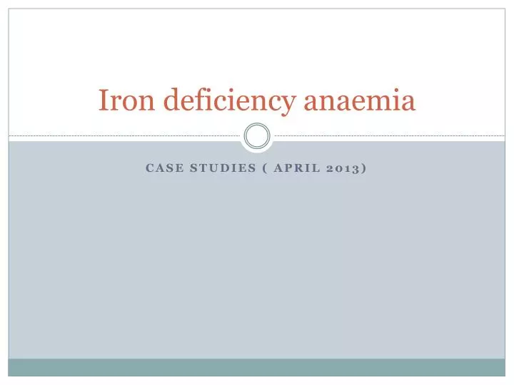 PPT - Iron deficiency anaemia PowerPoint Presentation, free download ...