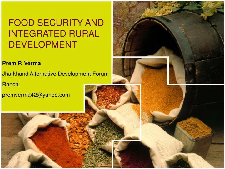 PPT - FOOD SECURITY AND INTEGRATED RURAL DEVELOPMENT PowerPoint ...