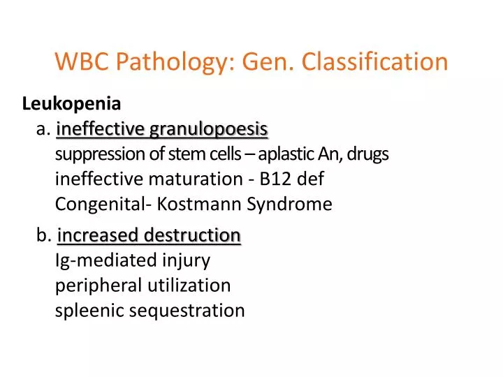 PPT - WBC Pathology: Gen. Classification PowerPoint Presentation, free ...