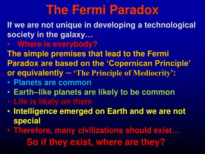 PPT - The Fermi Paradox PowerPoint Presentation, free download - ID:2178488 PPT - The Fermi Paradox PowerPoint Presentation, free download - ID:2178488
