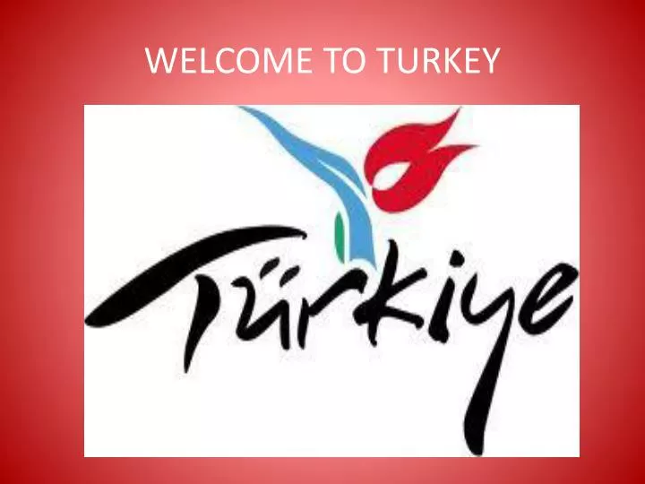 PPT - WELCOME TO TURKEY PowerPoint Presentation, free download - ID:2178780
