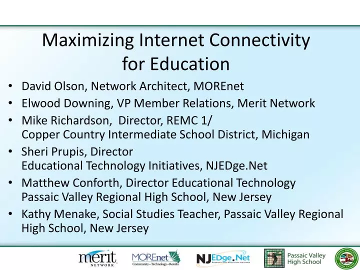PPT - Maximizing Internet Connectivity for Education PowerPoint ...