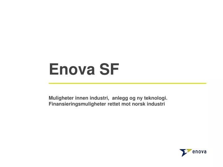 PPT - Enova SF PowerPoint Presentation, free download - ID:2179139