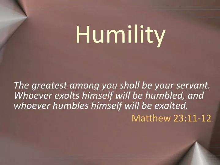 PPT - Humility PowerPoint Presentation, free download - ID:2179446