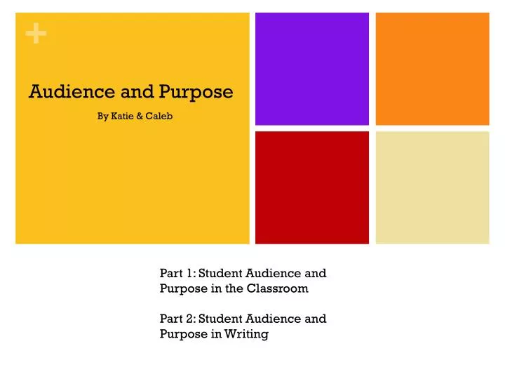 PPT - Audience and Purpose PowerPoint Presentation, free download - ID ...