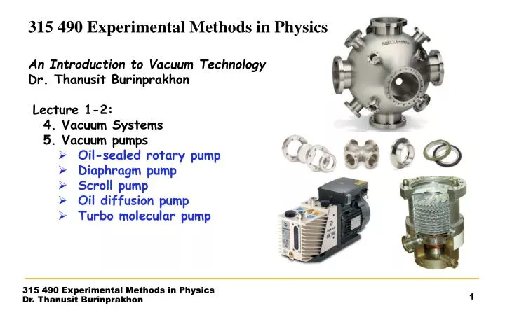 PPT - 315 490 Experimental Methods in Physics An Introduction to Vacuum ...