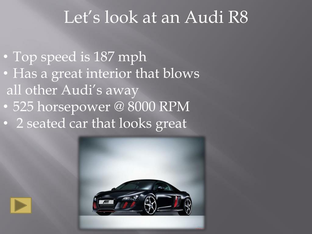 PPT - A comparison of two cars I want to own: Audi r8 and a Ferrari ...