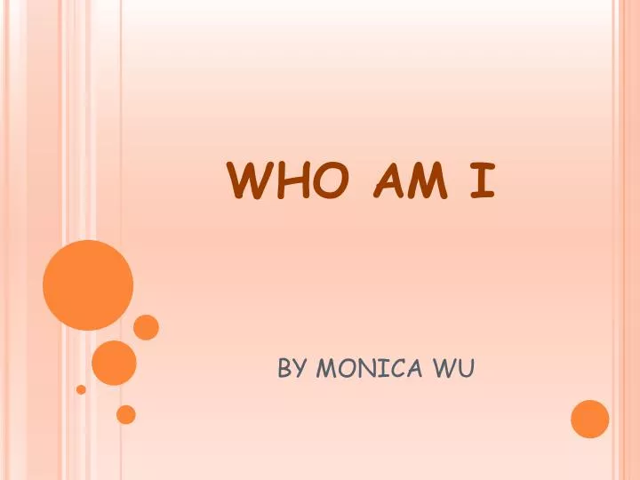 PPT - WHO AM I PowerPoint Presentation, free download - ID:2180316