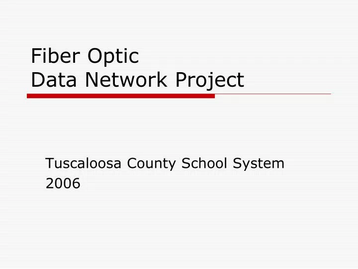 PPT - Fiber Optic Data Network Project PowerPoint Presentation, free ...