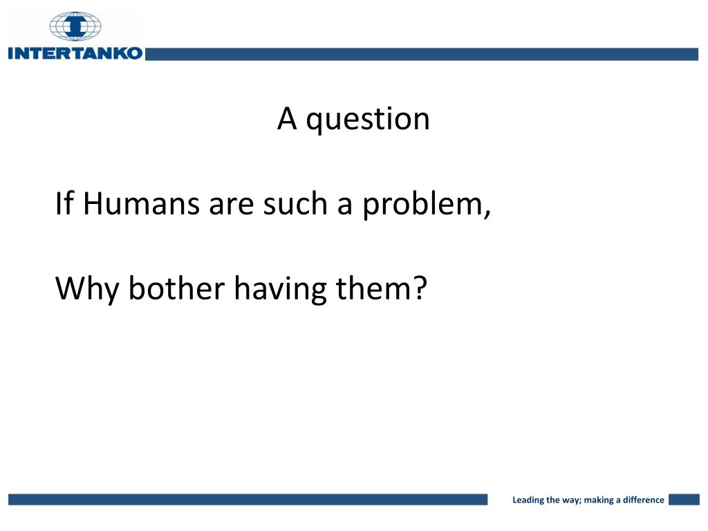 PPT - Human Element in Shipping Dr Phillip Belcher Marine Director ...