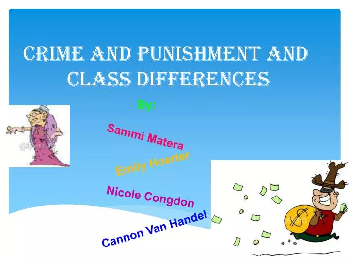 PPT - Crime and Punishment and Class Differences PowerPoint ...