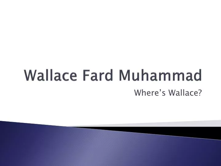 PPT - Wallace Fard Muhammad PowerPoint Presentation, free download - ID ...