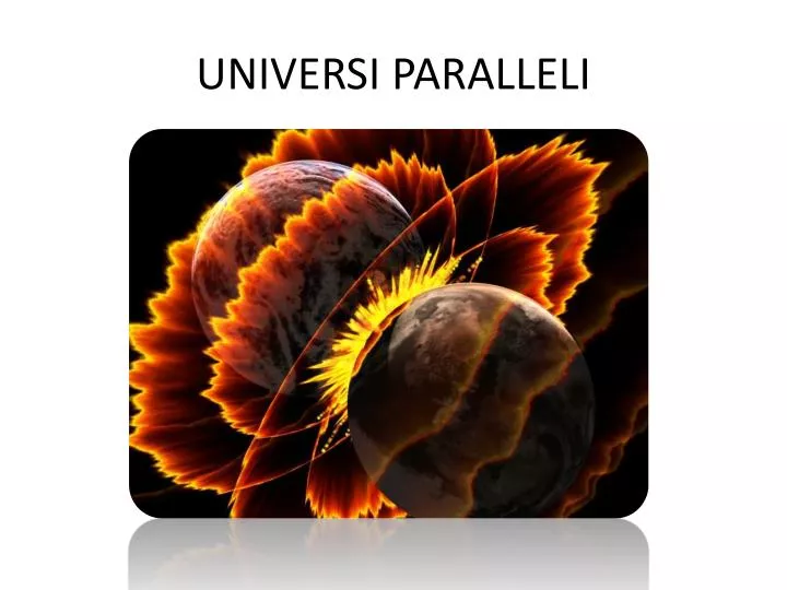 PPT - UNIVERSI PARALLELI PowerPoint Presentation, free download - ID ...