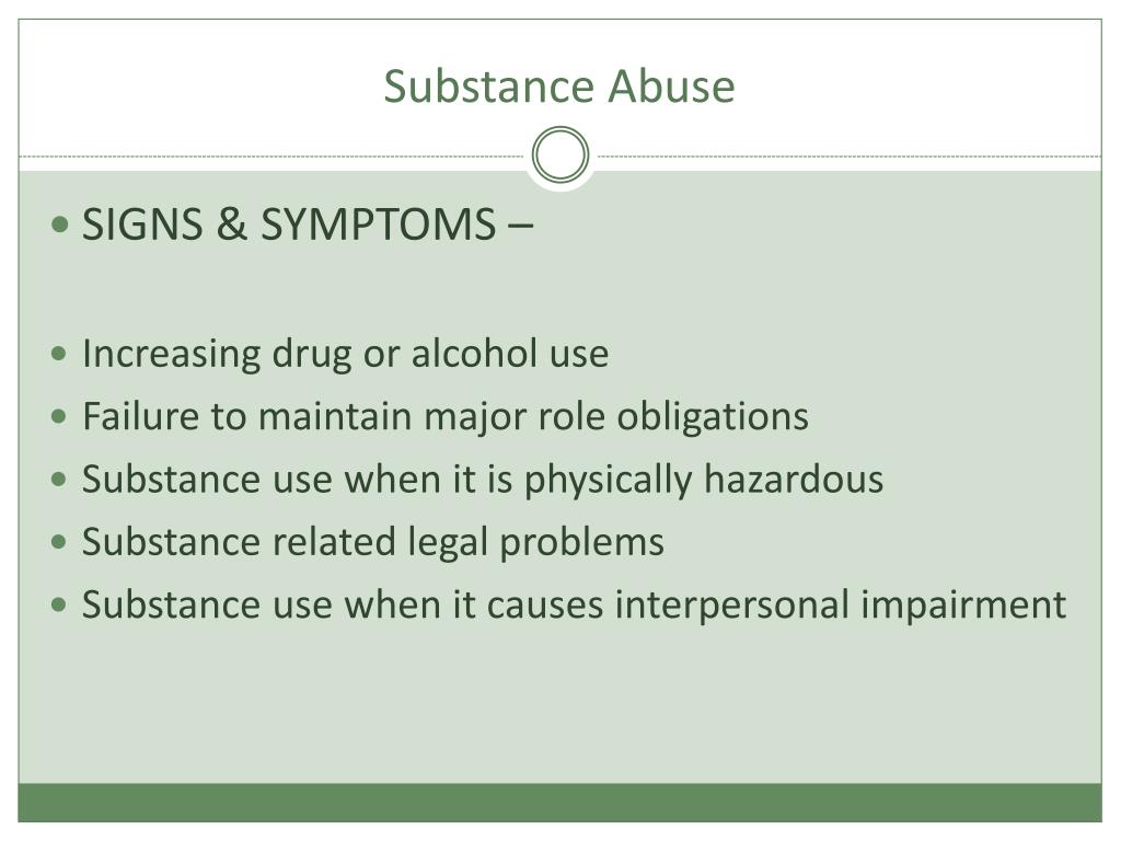 PPT - Signs & Symptoms of Mental Illness & Substance use Disorders ...