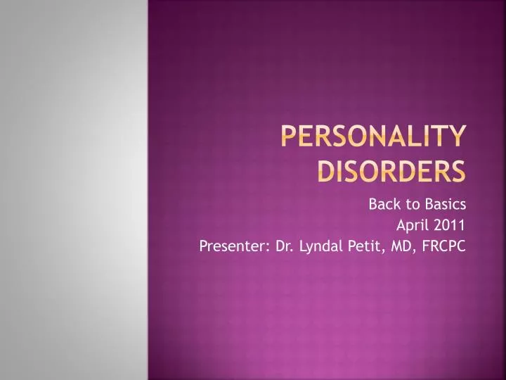 PPT - Personality Disorders PowerPoint Presentation, free download - ID ...