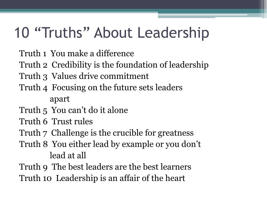 PPT - Reference: The Truth About Leadership, 2010 James M. Kouzes Barry ...
