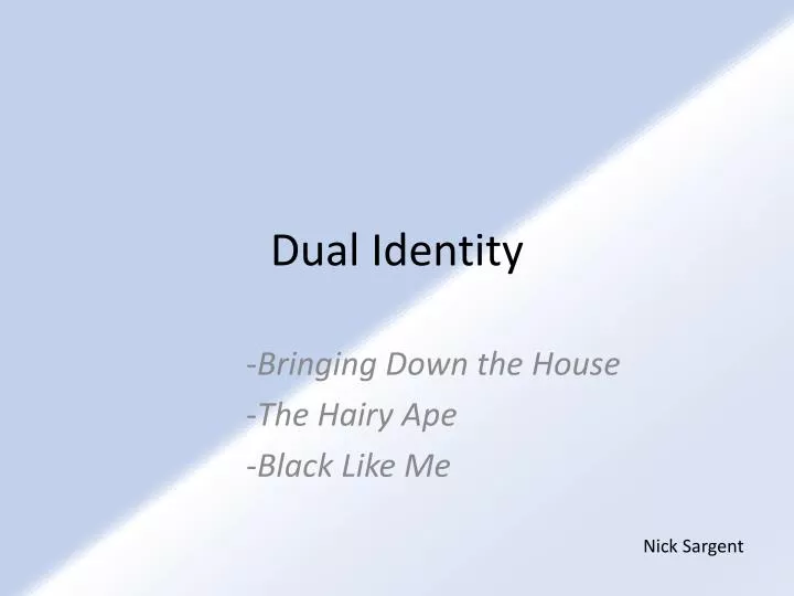 PPT - Dual Identity PowerPoint Presentation, free download - ID:2184451