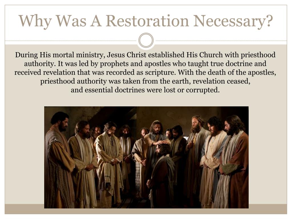 PPT - Why Was A Restoration Necessary? What was Joseph Smith’s Role In ...