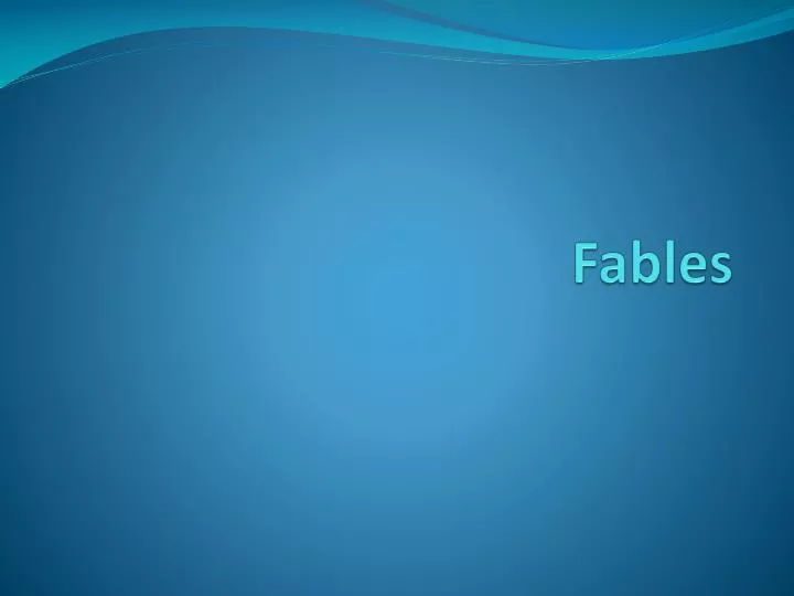 PPT - Fables PowerPoint Presentation, free download - ID:2185410