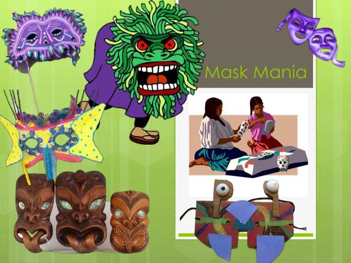 PPT - Mask Mania PowerPoint Presentation, free download - ID:2185718
