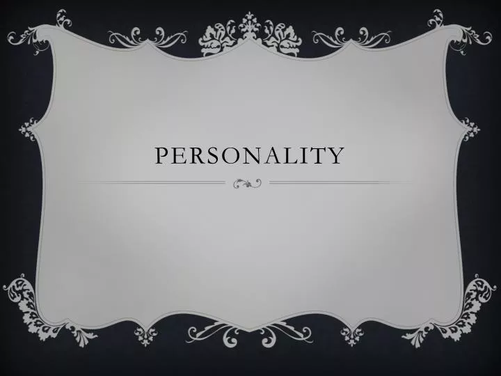 PPT - Personality PowerPoint Presentation, free download - ID:2186329