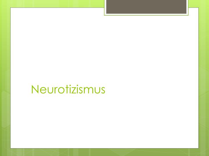 PPT - Extraversion & Neurotizismus PowerPoint Presentation - ID:2186344