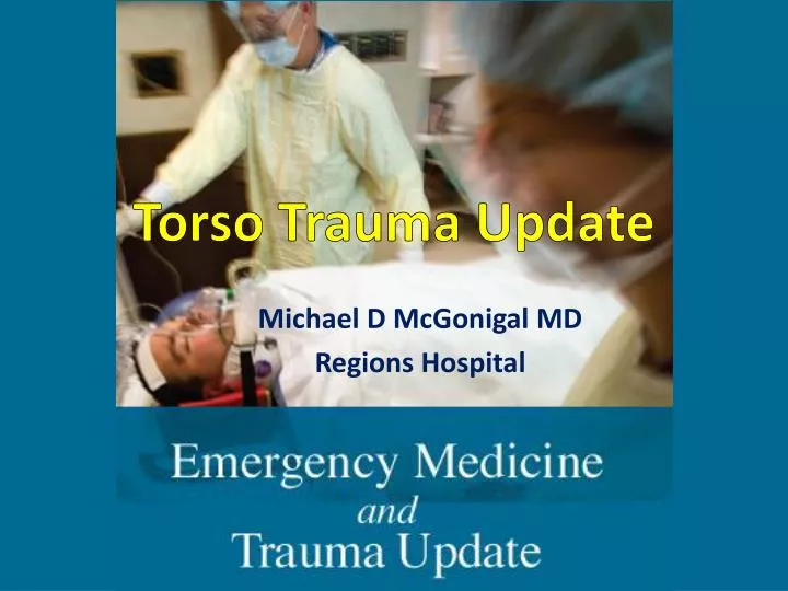 PPT - Torso Trauma Update PowerPoint Presentation, free download - ID ...