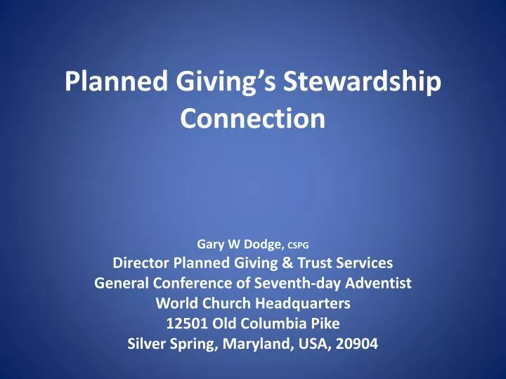 PPT - Planned Giving’s Stewardship Connection PowerPoint Presentation ... PPT - Planned Giving’s Stewardship Connection PowerPoint Presentation ...