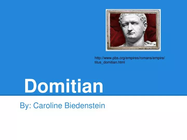 PPT - Domitian PowerPoint Presentation, free download - ID:2186702