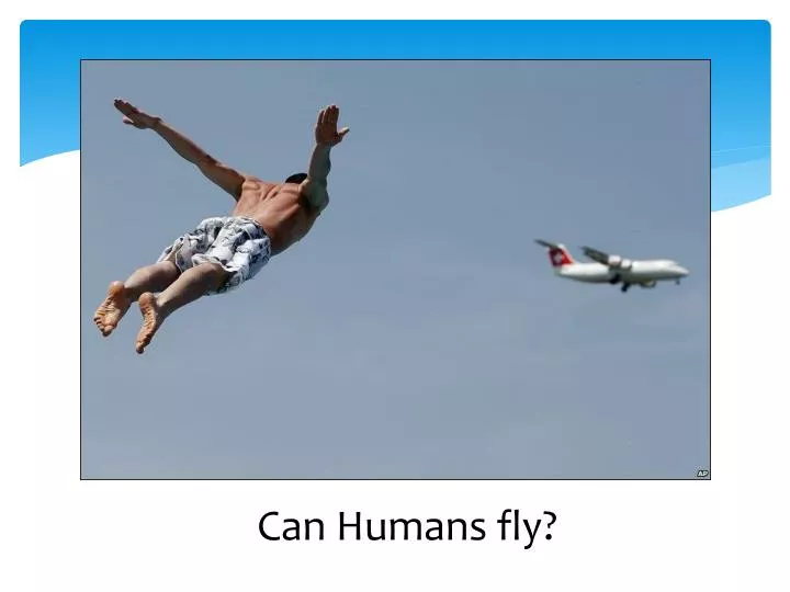 PPT - Can Humans fly? PowerPoint Presentation, free download - ID:2186862