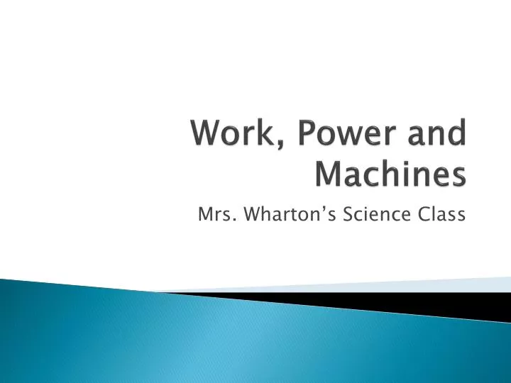 PPT - Work, Power and Machines PowerPoint Presentation, free download ...