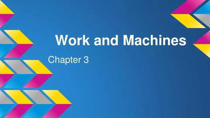 PPT - Work and Machines PowerPoint Presentation, free download - ID:2187137